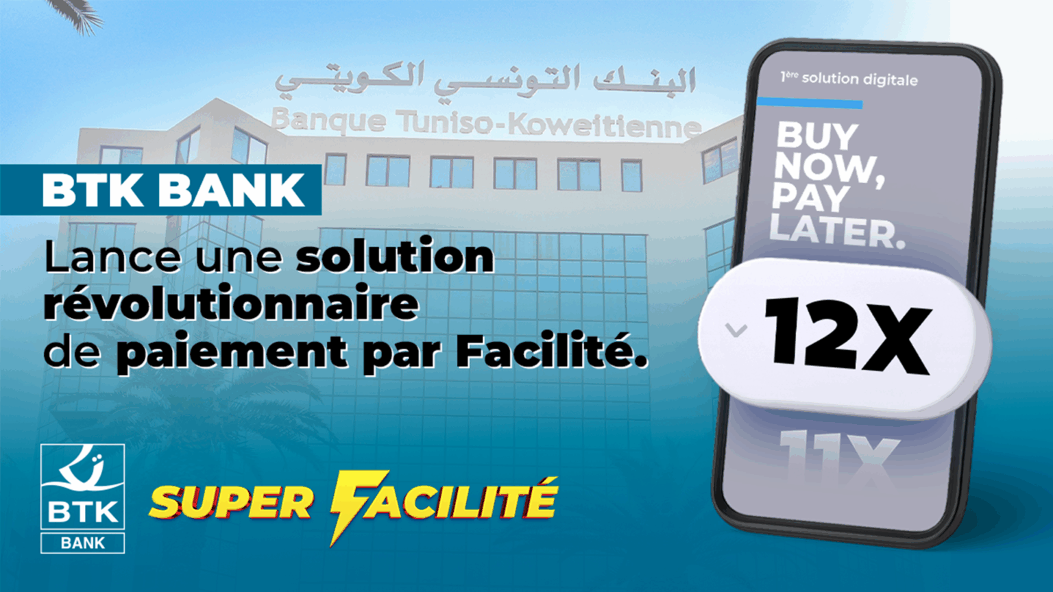 BTK BANK dévoile son nouveau service « Super Facilité », une nouvelle ère de Buy Now Pay Later ...